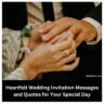 100+ Heartfelt Wedding Invitation Messages And Quotes For Your Special ...