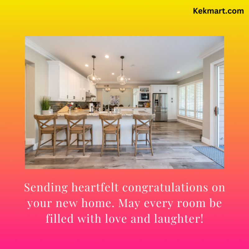 Congratulation For New Home Message | Housewarming Wishes - Kekmart