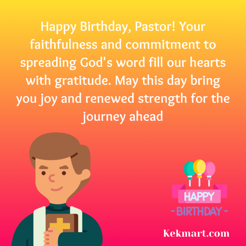 101+ Heartfelt Birthday Wishes For Pastor - Kekmart