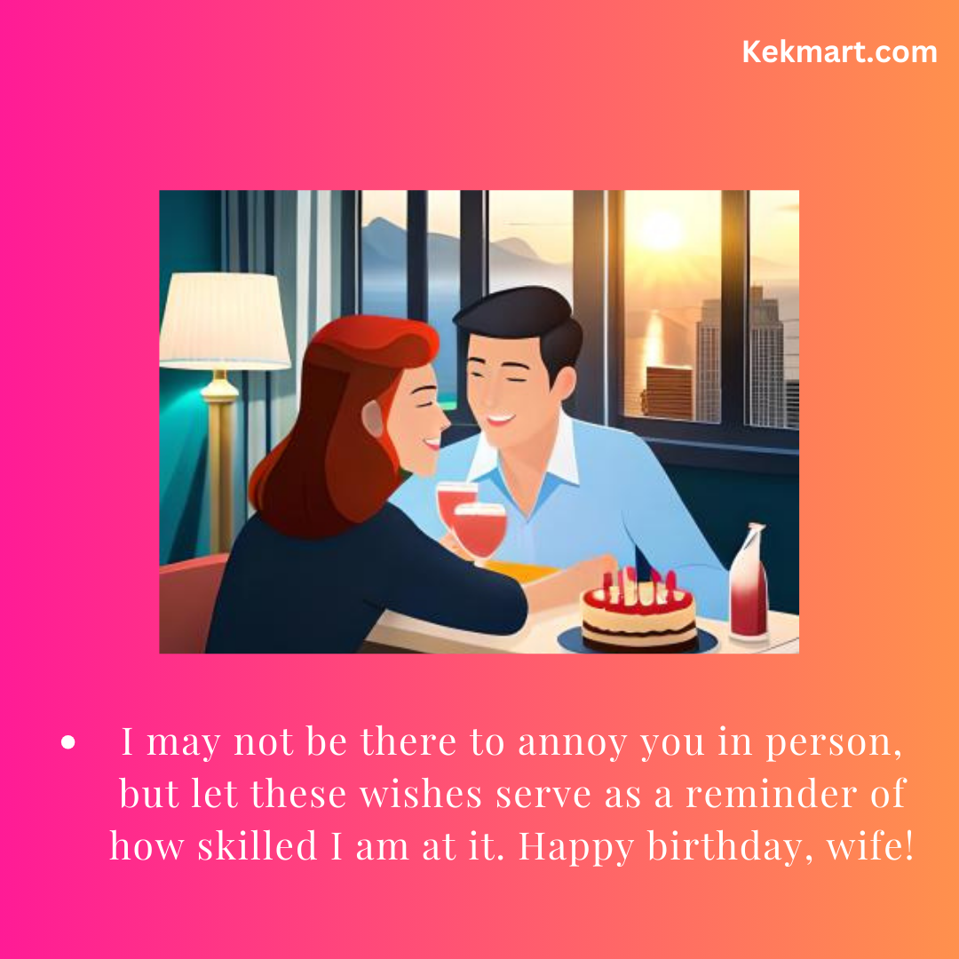 120+ Long Distance Birthday Wishes For Wife From Husband - Kekmart